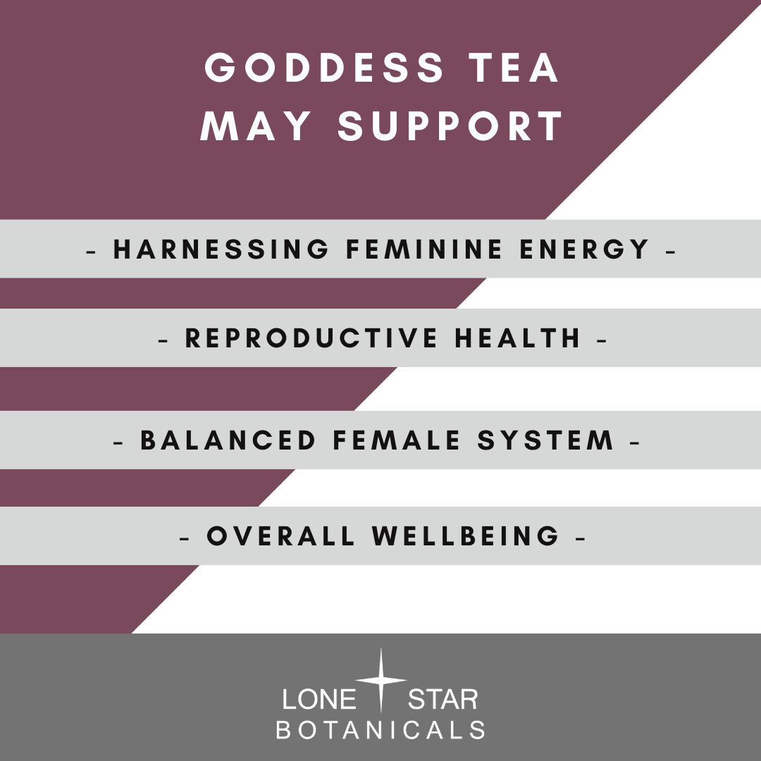 GODDESS (Women's Tea - 12 Sachets) - Lone Star Botanicals